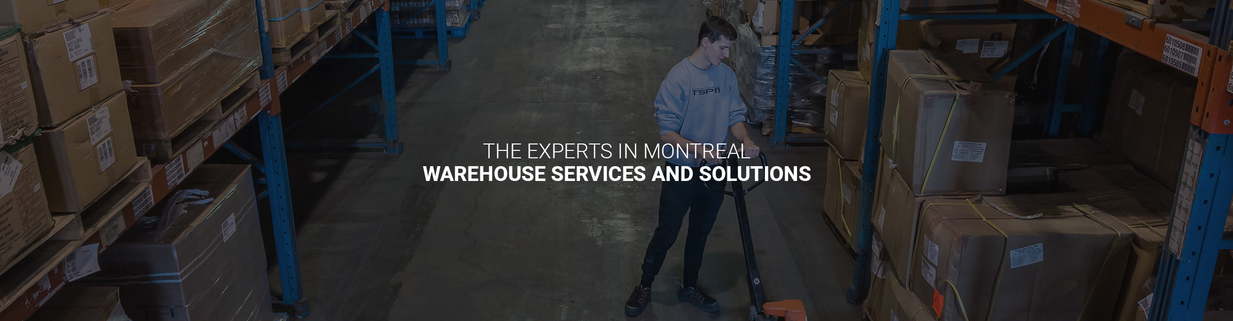 TSPM Warehousing - 3PL Leader in Montreal